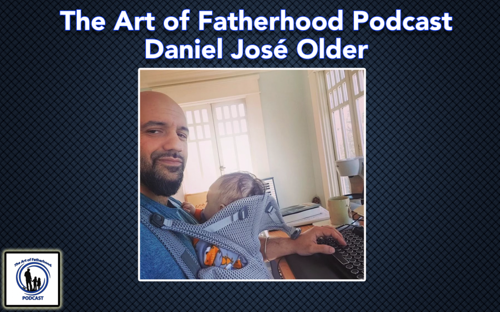 Daniel José Older Talks Fatherhood, Ballad & Dagger & Star Wars