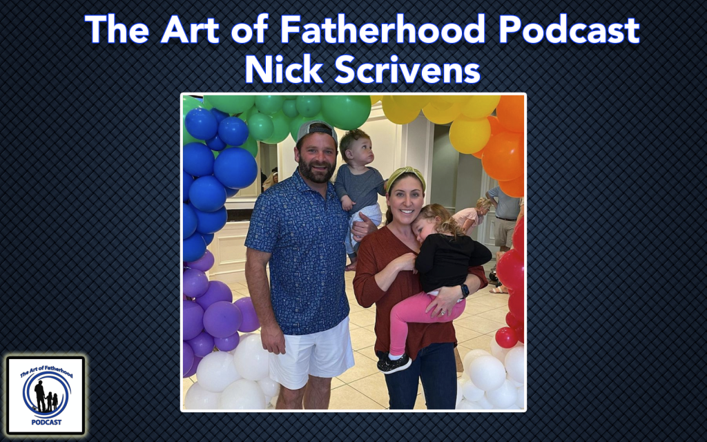 Nick Scrivens Talks Fatherhood, Fore Fathers & More