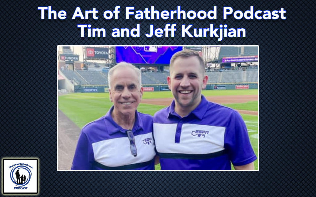 Jeff and Tim Kurkjian Talk Fatherhood, New Podcast & More